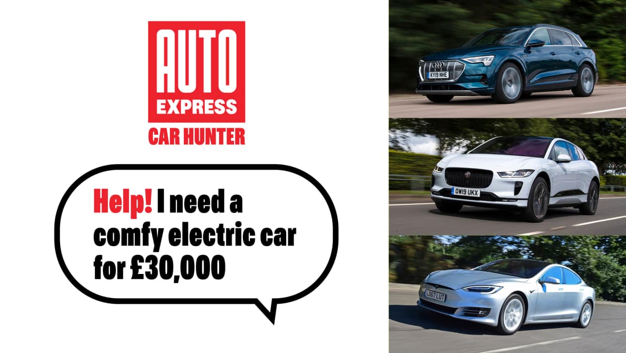 Used Car Hunter: comfortable electric cars for £30,000 | Auto Express